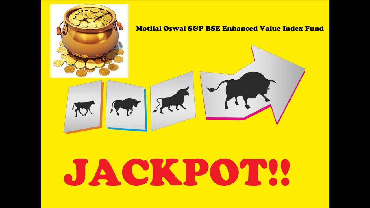 JACKPOT!! Motilal Oswal S&P BSE Enhanced Value Index Fund - YouTube