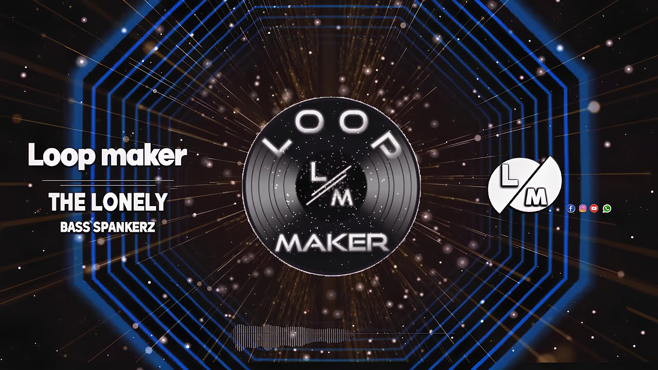 Bass Spankerz - The Lonely ( Loop maker vision ) - YouTube