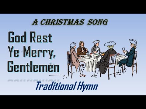 Christmas song - carol - hymn - God Rest Ye Merry Gentlemen ...
