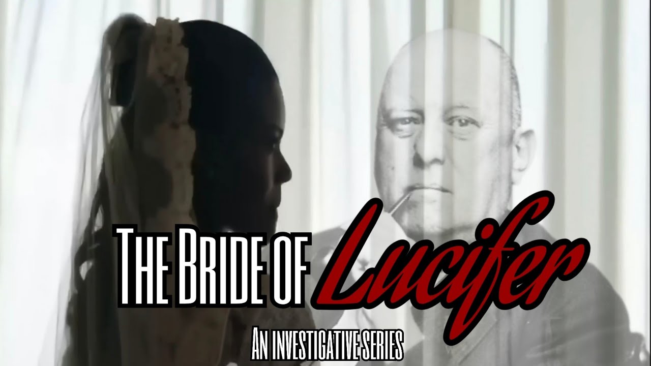 The Bride of Lucifer: An Investigative Series - YouTube