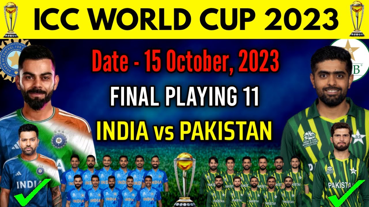 ICC World Cup 2023 | India vs Pakistan Match Playing 11 | IND vs PAK ...