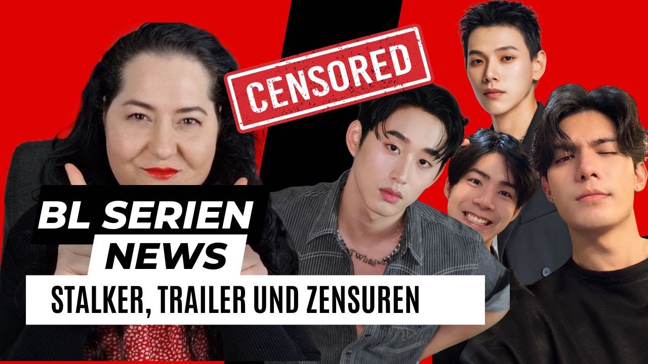 🚫Stalker, Trailer und Zensuren | BL Serien News aus Asien⛔ - YouTube