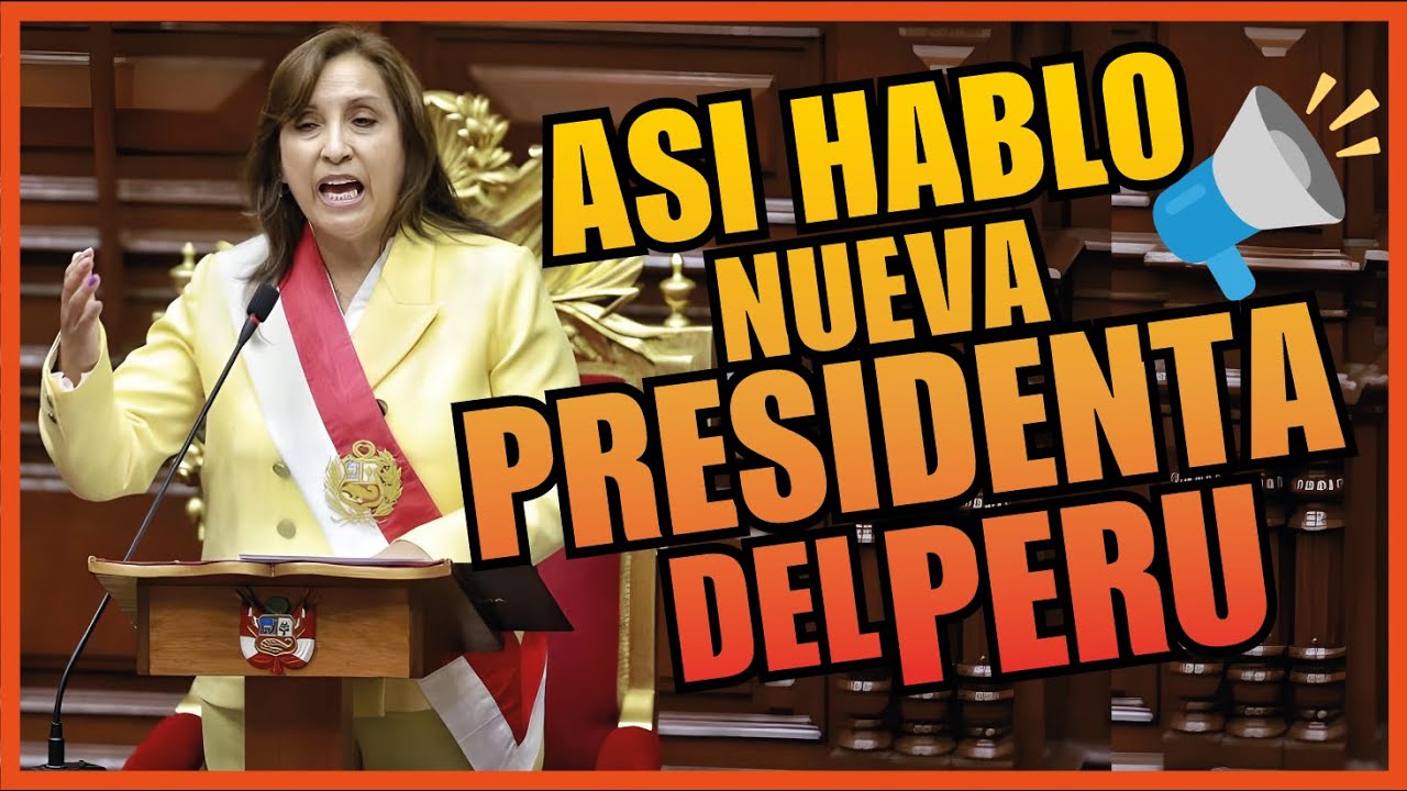 Asi fueron las palabras de la nueva presidenta del Perú en el Congreso ...