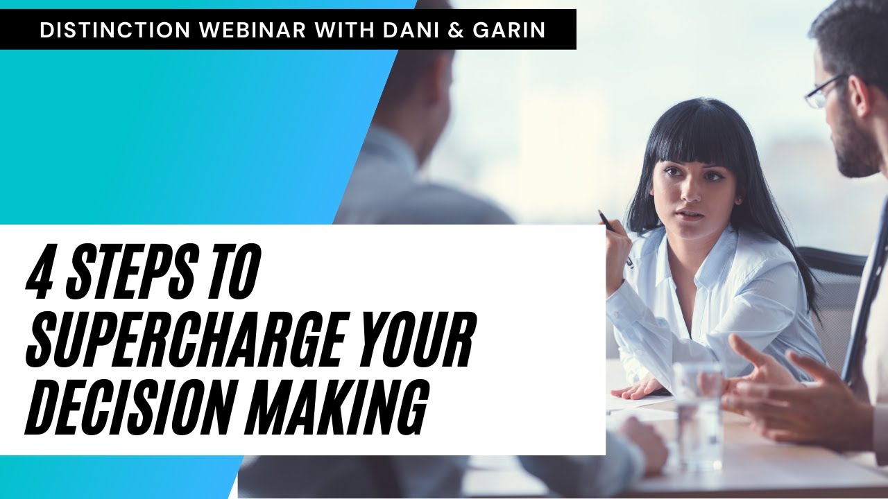 4 Steps to Supercharge Your Decision Making [Progress Club Webinar ...
