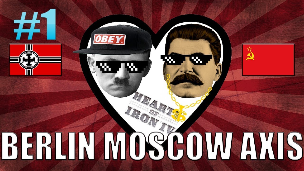 HOI4 Unholy Alliance! | Berlin-Moscow Axis (Hearts of Iron 4 - Part #1 ...