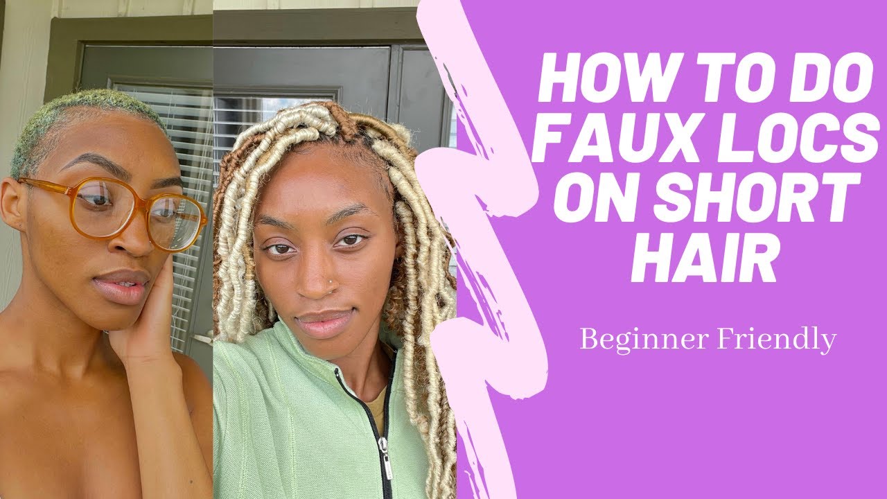 FAUX LOCS ON SHORT HAIR| RUBBERBAND METHOD| SHORT TUTORIAL - YouTube