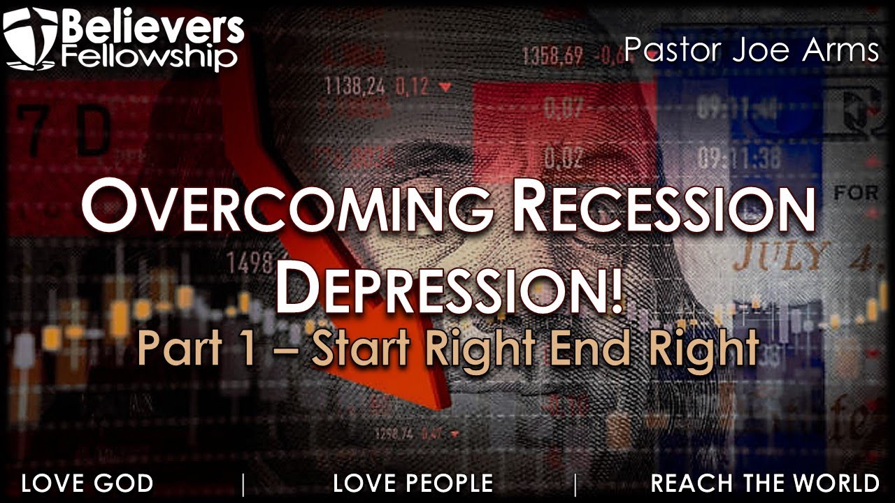 10/09/2022 | Overcoming Recession Depression - Part 1 | Pastor Joe Arms ...