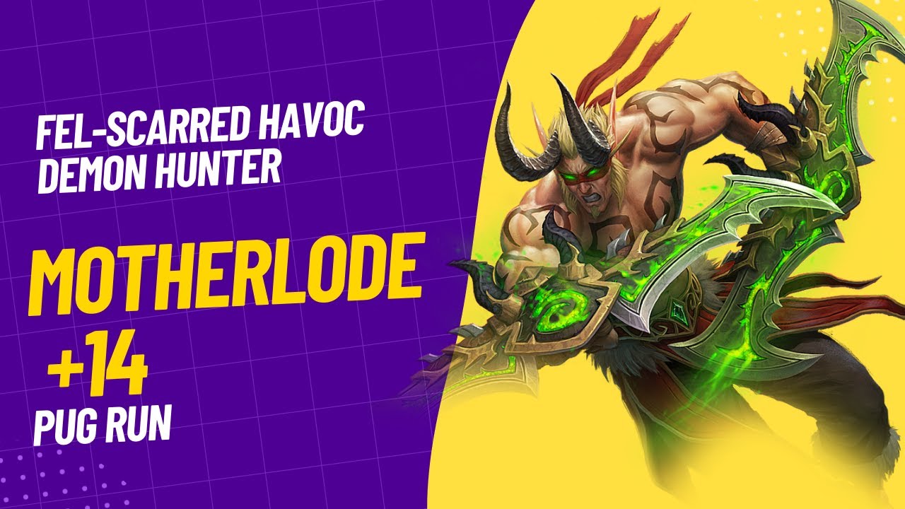 The MOTHERLODE!! +14 PUG | Fel-Scarred Havoc Demon Hunter | TWW SEASON ...