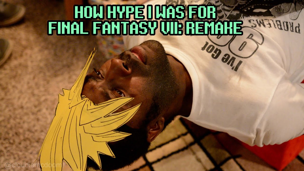 HOW HYPE I WAS FOR FINAL FANTASY VII: REMAKE (2015) - YouTube