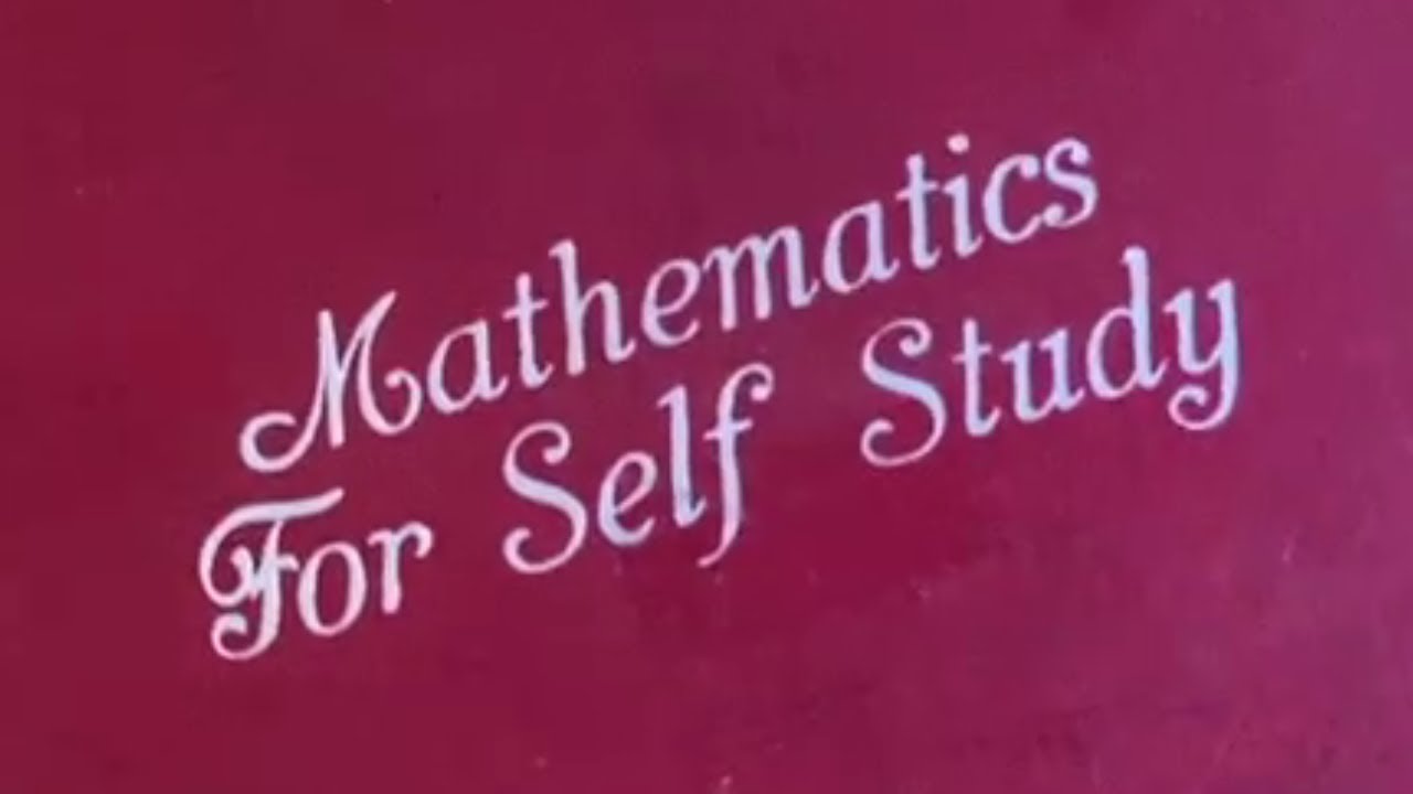 Mathematics For Self Study YouTube Mathematics For Self Study YouTube
