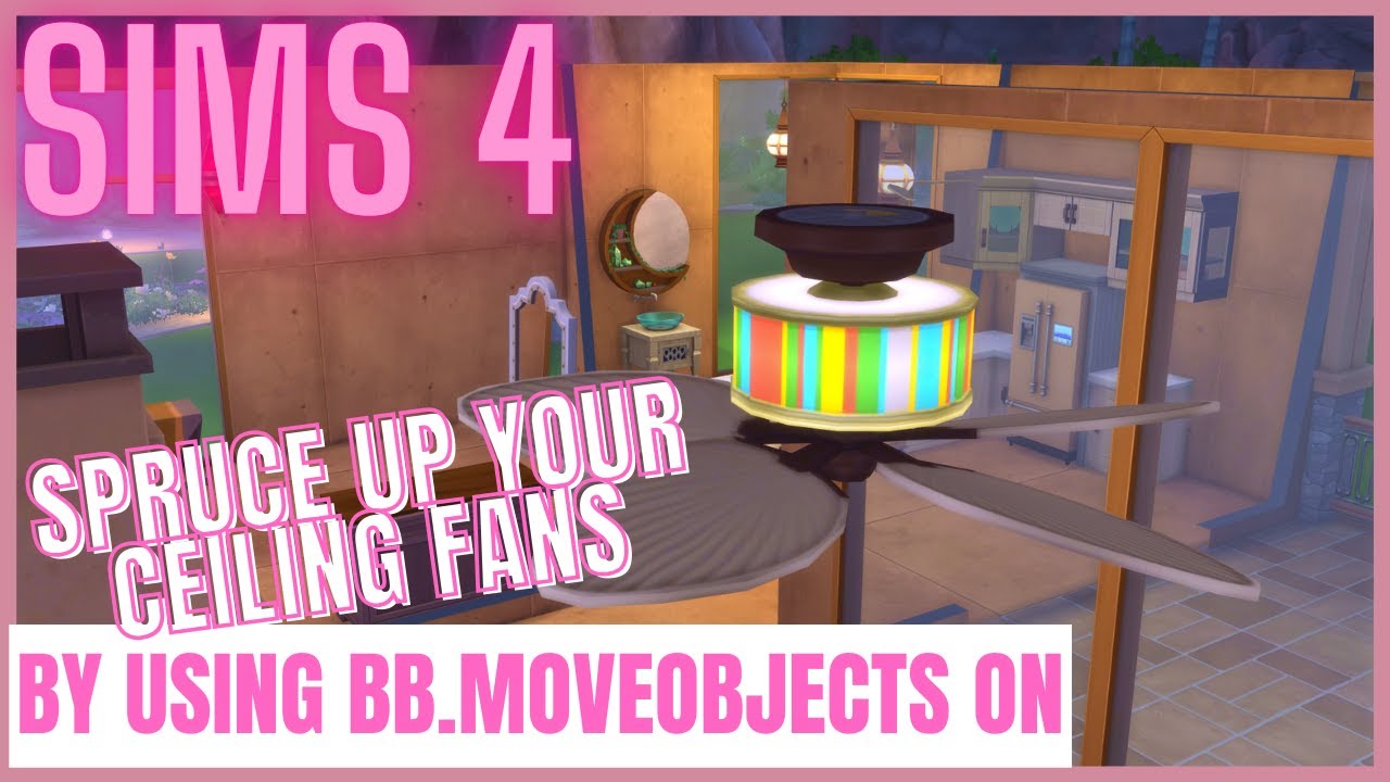 Sims 4 Ceiling Fans - My Most Forgotten Build Item - YouTube