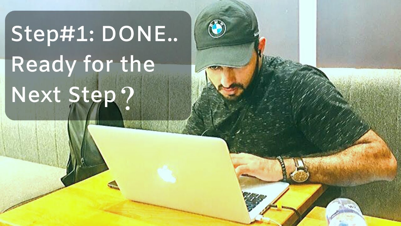 Step#1: DONE.. Ready for the Next Step? - YouTube
