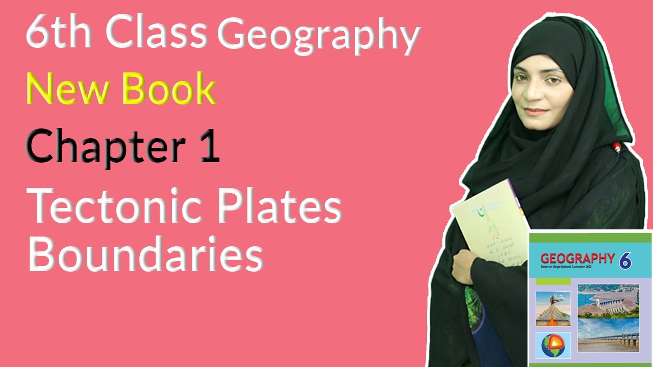 Class 6 Geography Chapter 1 - Tectonic Plates Boundaries - 6th Class ...