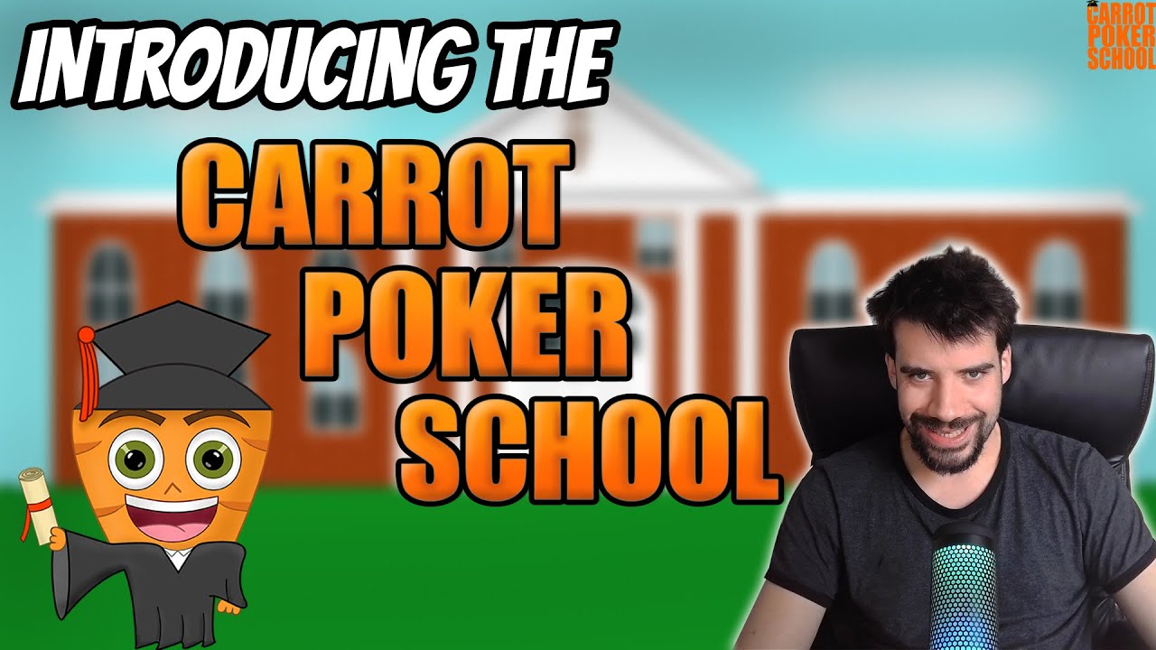 Introducing The Carrot Poker School - YouTube