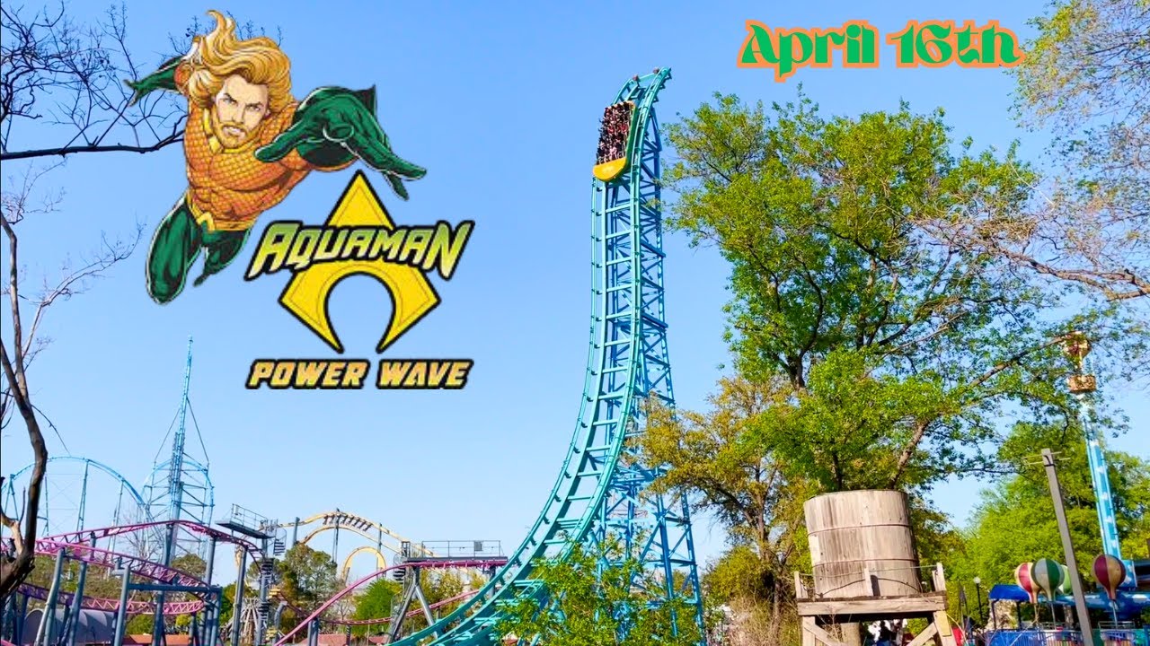 AQUAMAN: POWER WAVE - Six Flags Over Texas - April 16th - YouTube