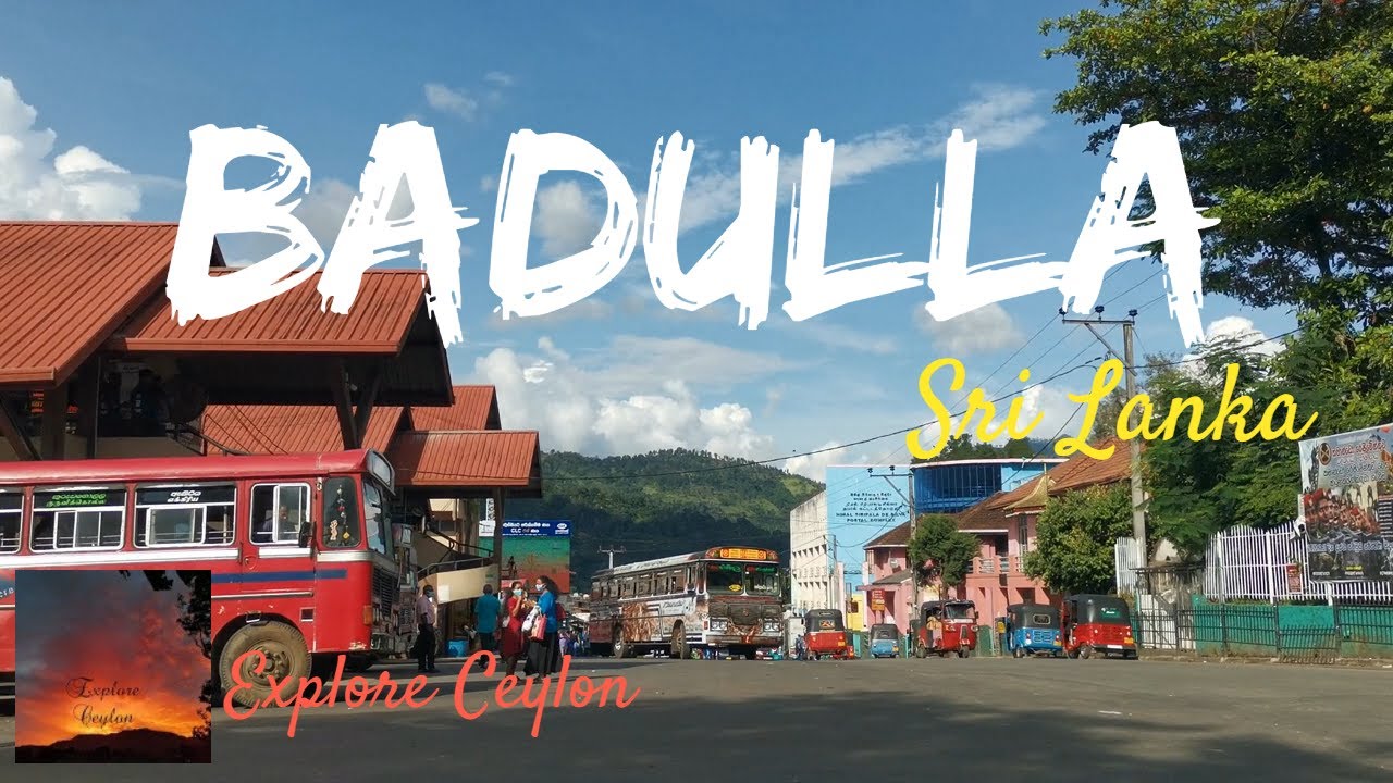 Exploring the Charms of Badulla City | A Scenic Ride Through Sri Lanka ...