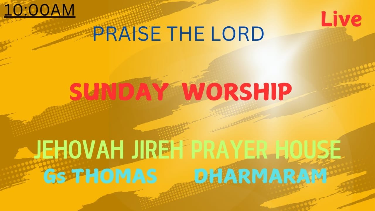 //Jehovah Jireh Prayer House//Sunday Worship//Live// - YouTube