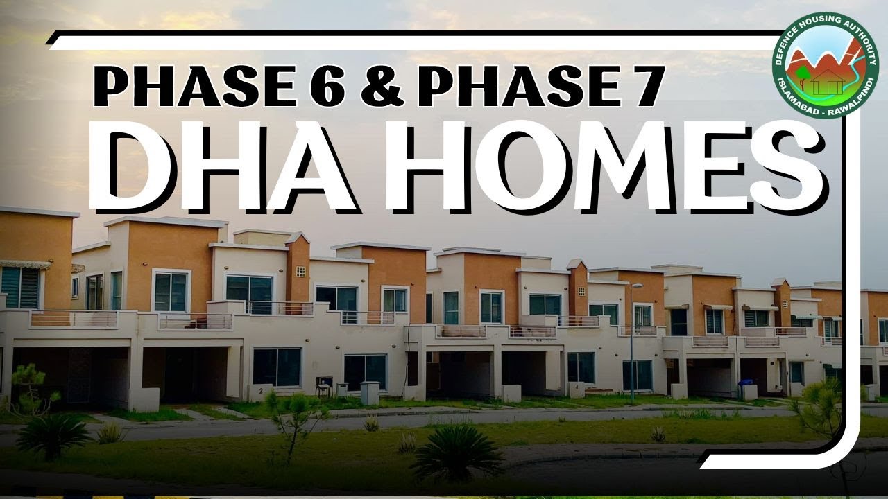 DHA Homes Phase 6 & Phase 7 Islamabad | Defence Housing Authority ...