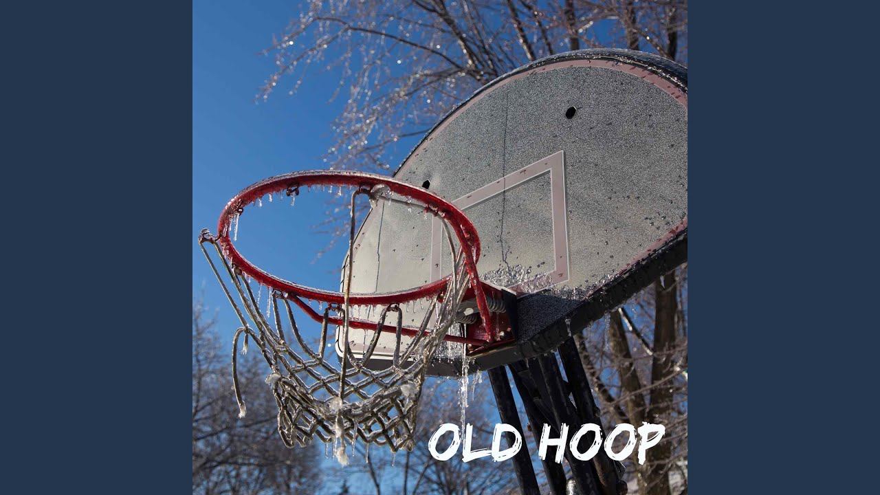 Old Hoop - YouTube