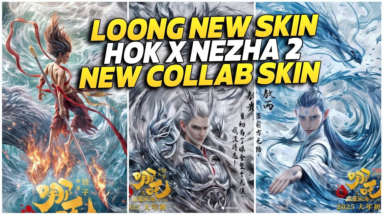 NEW COLLAB SKIN HOK X NEZHA 2 , LOONG NEW COLLAB SKIN, NEZHA NEW COLLAB ...