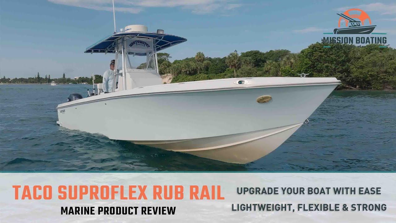 TACO Marine SuproFlex Rub Rail Upgrade on Center Console Boat - Marine ...