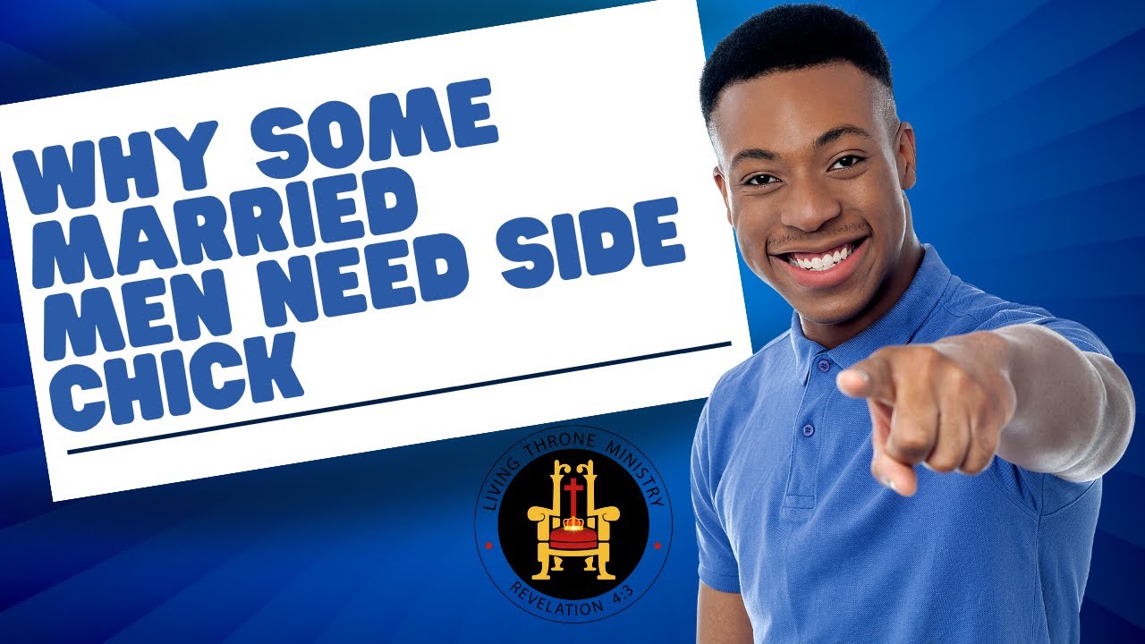 WHY MARRIED MEN NEED SIDE CHICK | OLUSEGUN MOKUOLU | - YouTube