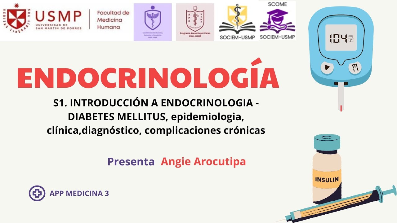 Endocrinología - Sesión 4A - Introducción, Diabetes y complicaciones ...