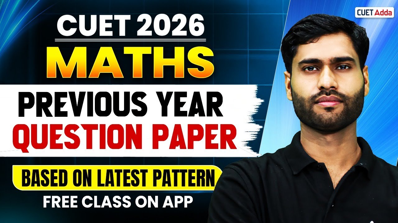CUET 2026 Maths | Previous Year Question Paper | Based on Latest Exam ...