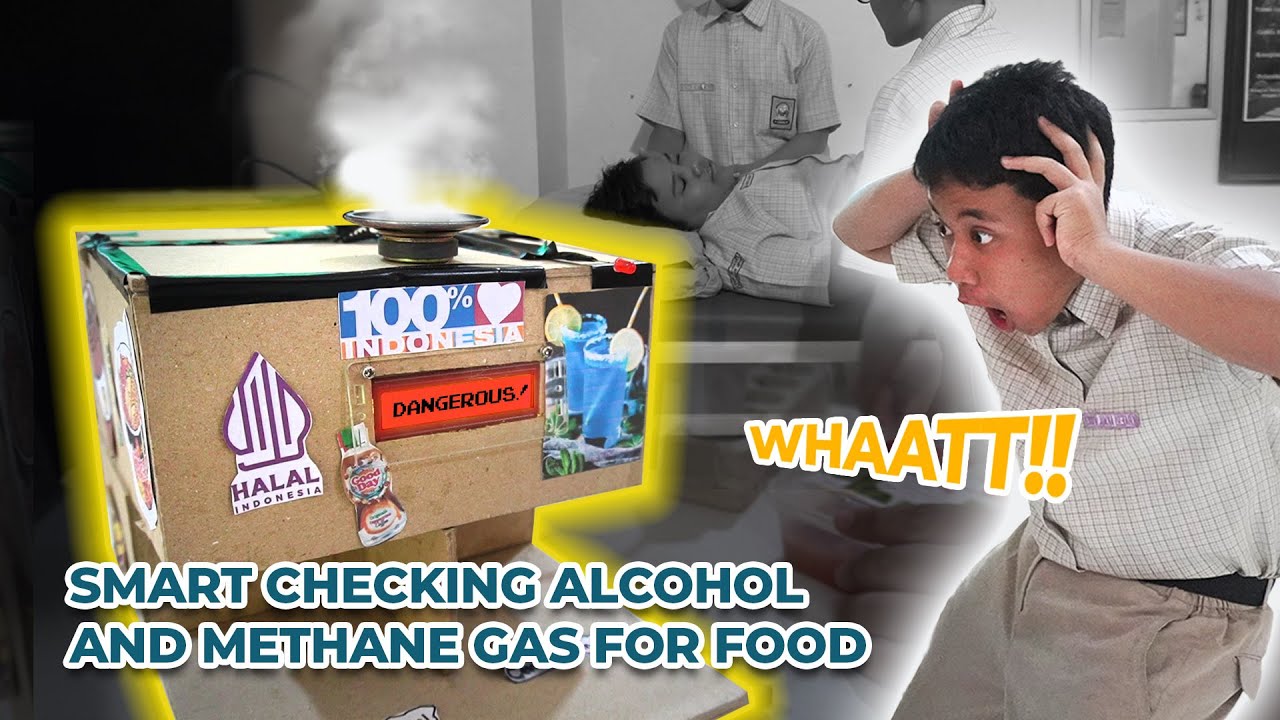 SMART CHECKING ALCOHOL AND METHANE GAS FOR FOOD (SCAMOOD) | SMP AL ...