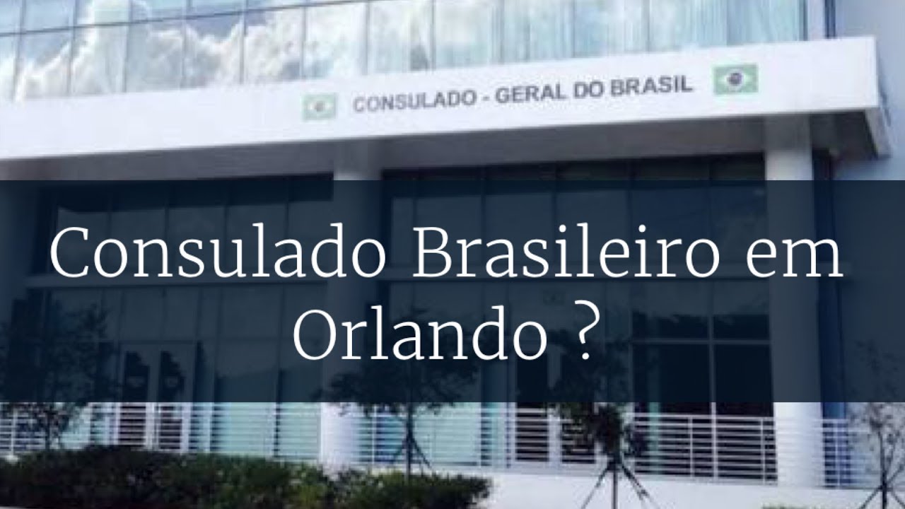 Consulado Brasileiro Em Orlando ? - YouTube