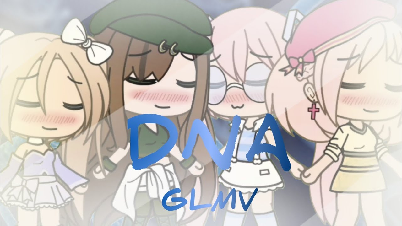| DNA | By Little Mix | Gacha life | GMV | - YouTube