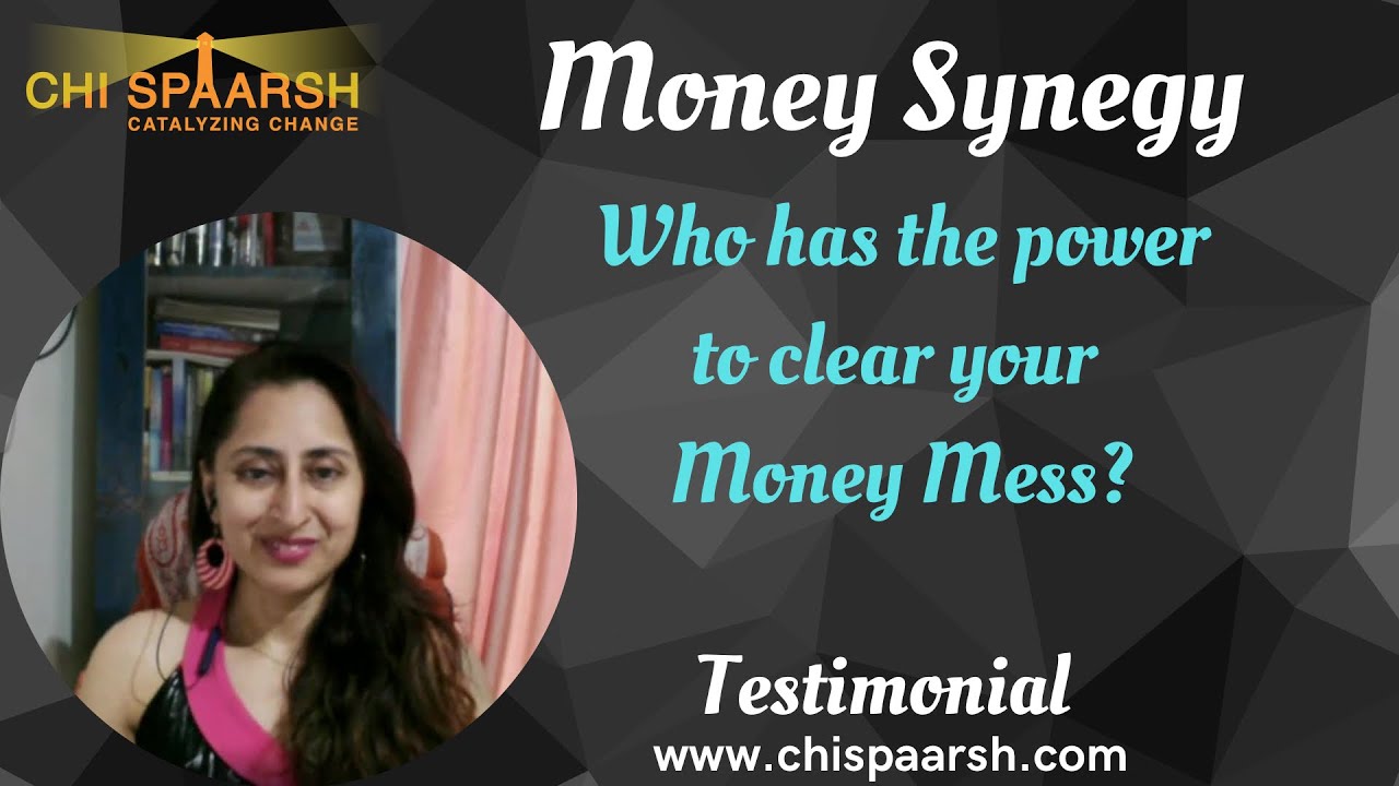 Money Synegy - Who has the power to clear your money mess ? - YouTube
