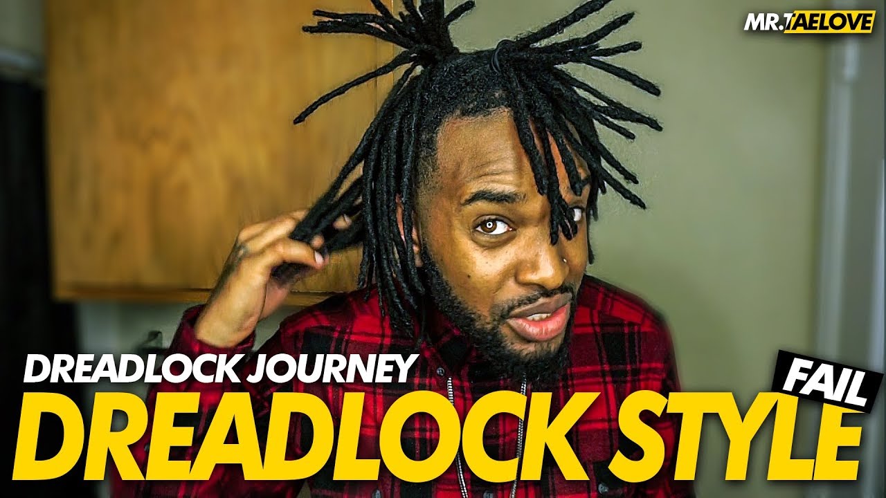 DREADLOCK STYLE FAIL | DREADLOCK JOURNEY | #MRTAELOVE #DREADLOCKS # ...