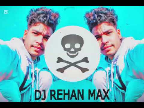 DJ REHAN ⁠ ⁠(⁠⁰⁠ ⁠⁰⁠)⁠ ⁠ (⁠｡⁠☬⁠0⁠☬⁠｡⁠)MAX .😈 - YouTube