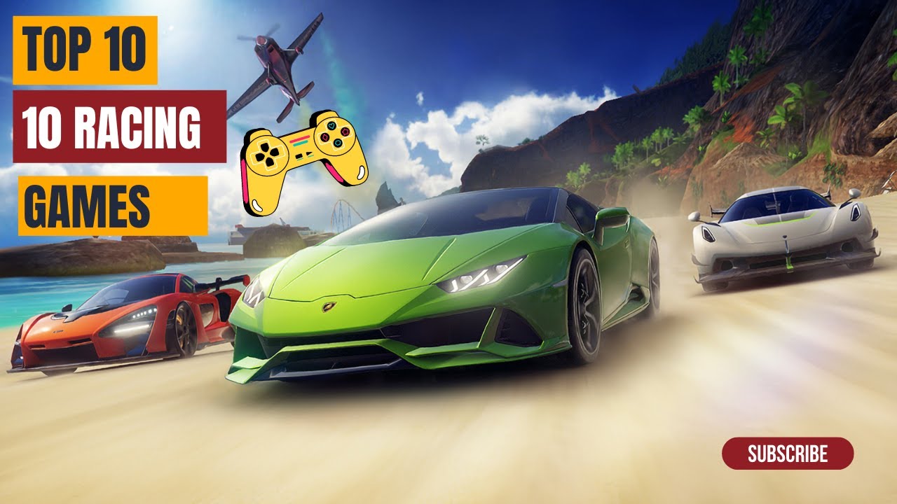 Top 10 Racing Games: Unleash the Thrill of Speed! - YouTube