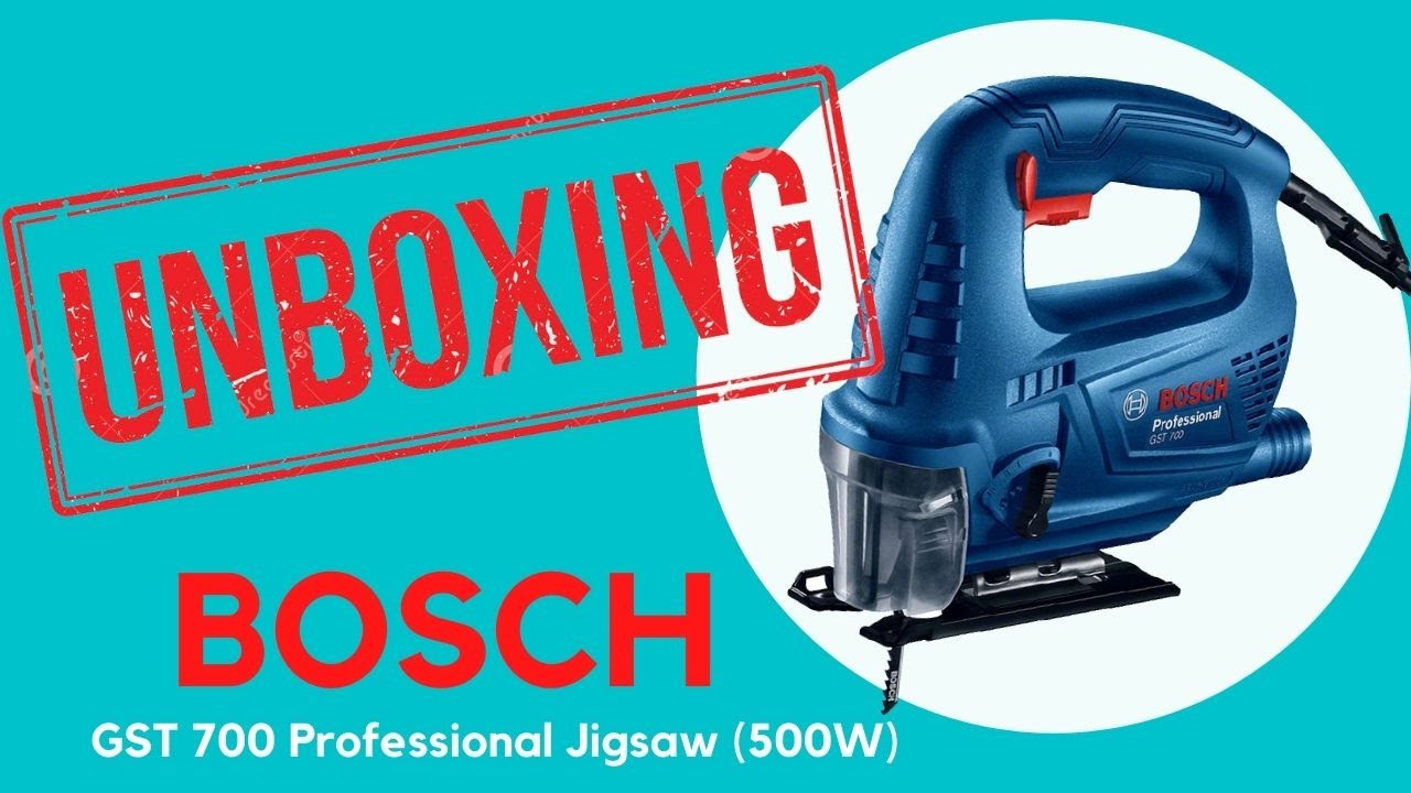 BOSCH GST 700 Professional Jigsaw Unboxing - YouTube