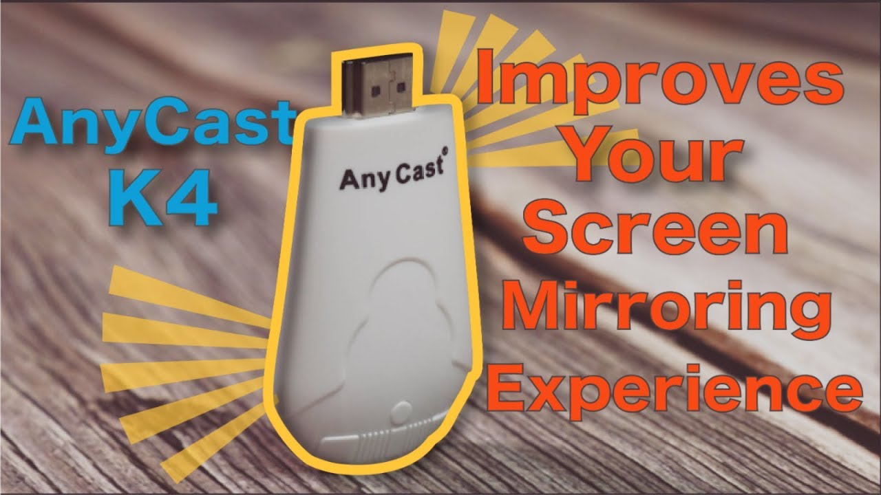 AnyCast K4 Improves Your Screen Mirroring Experience - YouTube