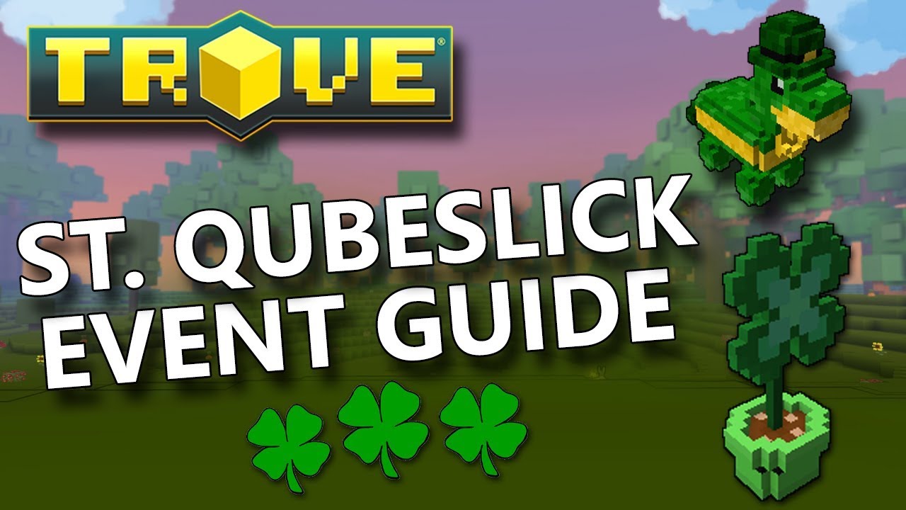Trove - St. Qubeslick Event Guide / Login Rewards - YouTube