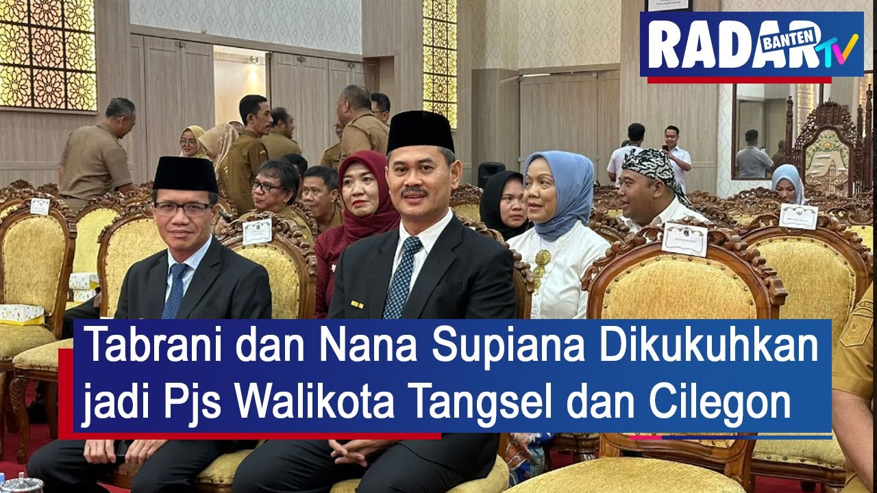 Tabrani dan Nana Supiana Dikukuhkan jadi Pjs Walikota Tangsel dan ... Tabrani dan Nana Supiana Dikukuhkan jadi Pjs Walikota Tangsel dan ...