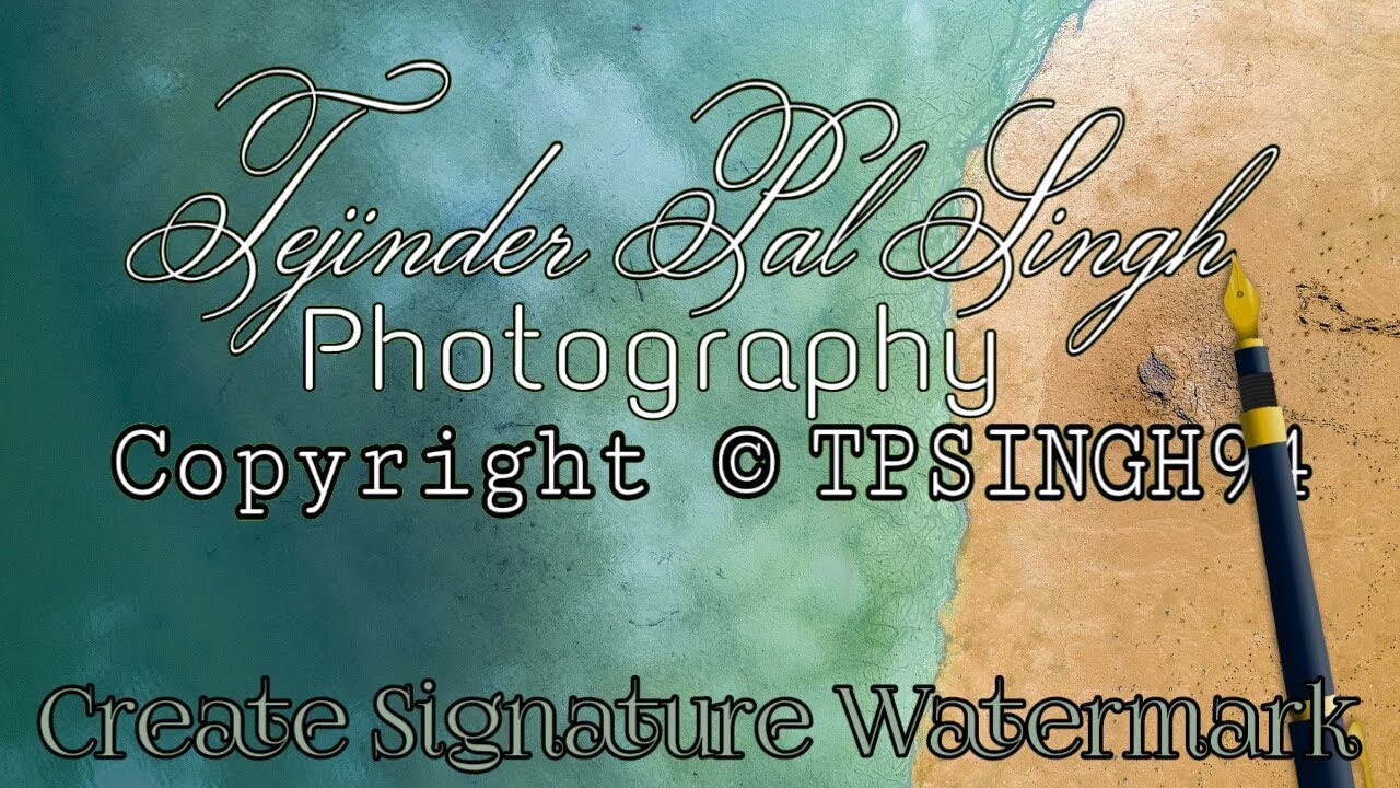 Photography Signature Logo | Watermark For Your Image - YouTube
