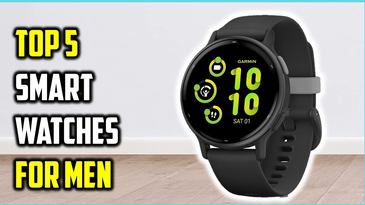 Best Smart Watches for Men | Stylish smart watch for men - YouTube