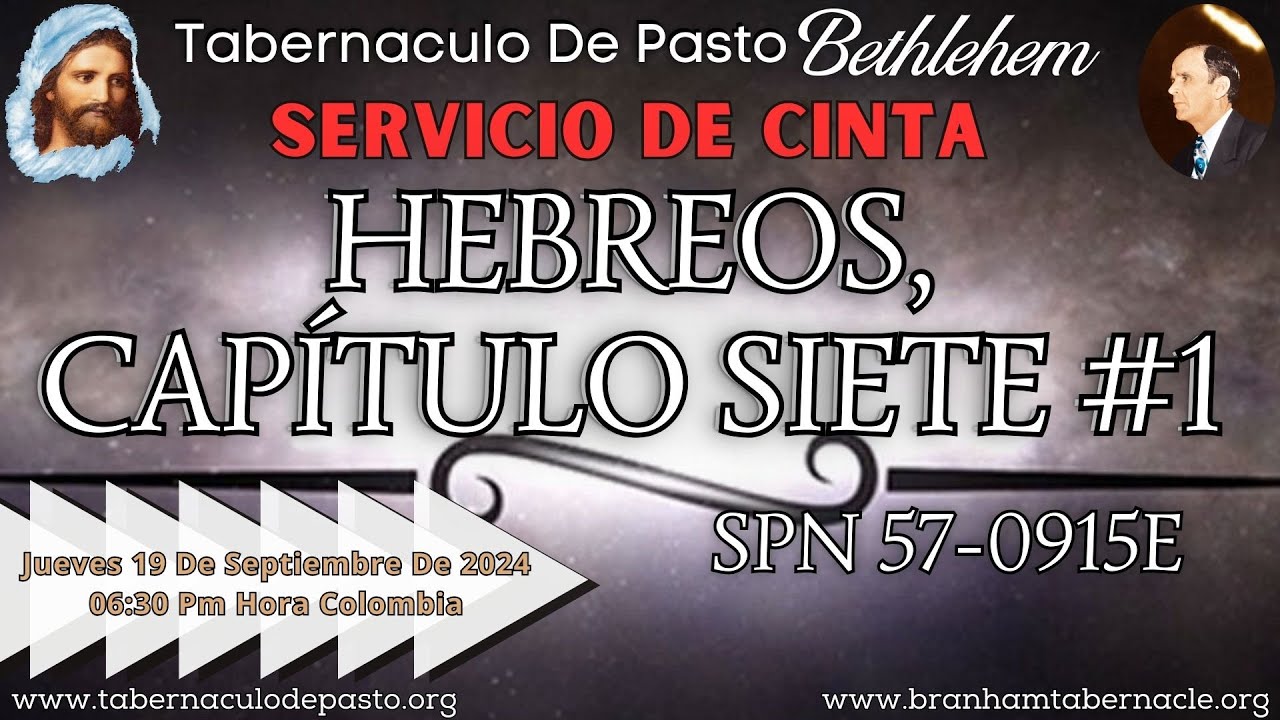 Hebreos, Capítulo Siete # 1 SPN 57-0915E - Programa En Vivo Aquí ...