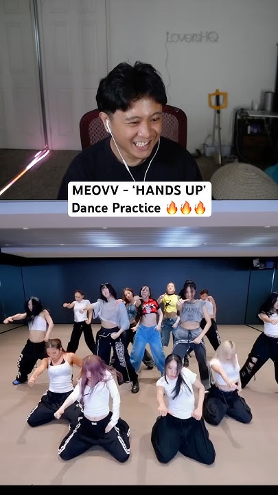Dancer Reacts to MEOVV - ‘HANDS UP’ DANCE PRACTICE VIDEO (Moving Cam ver.) - YouTube