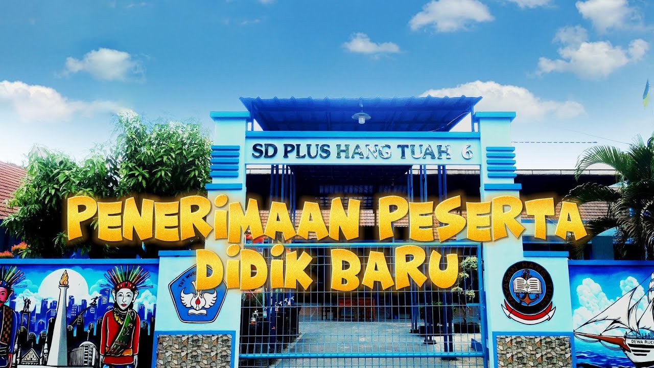 Selamat Datang di SD Plus Hang Tuah 6 Jakarta | Penerimaan Peserta ...