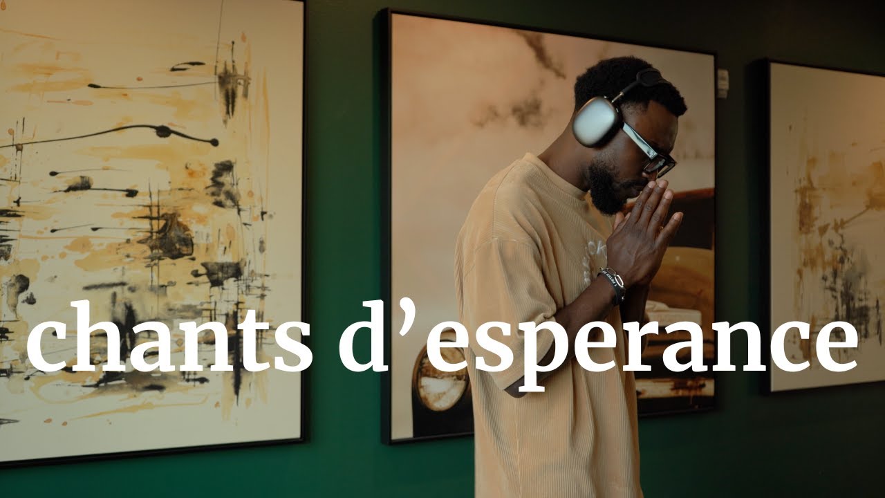 Chants D'esperance Playlist - YouTube