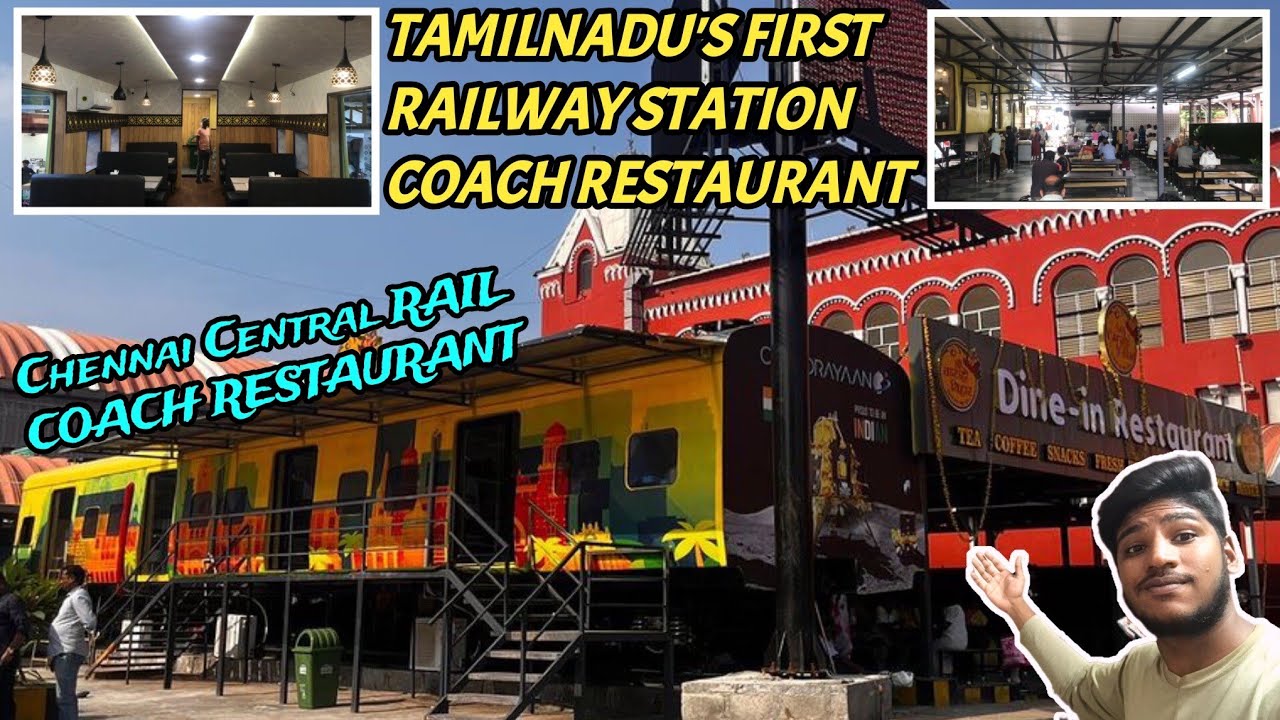 🔴CHENNAI CENTRAL RAIL COACH RESTAURANT VLOG!! First Time In TamilNadu ...