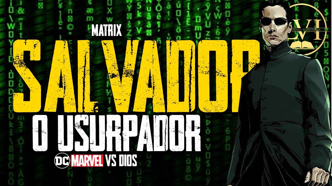 MATRIX #1 (DCMARVEL VS DIOS) 👉 GNOSTICISMO CRISTIANO - USURPANDO A ...