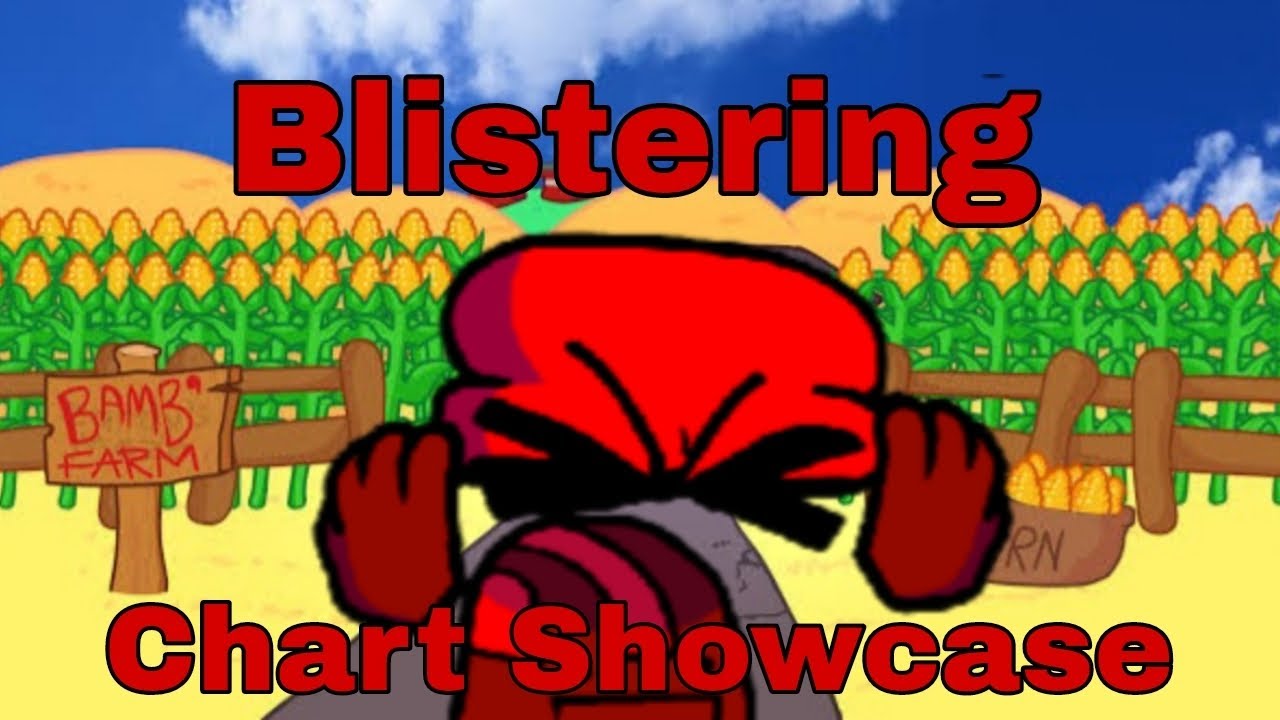 fnf - Blistering chart showcase - YouTube