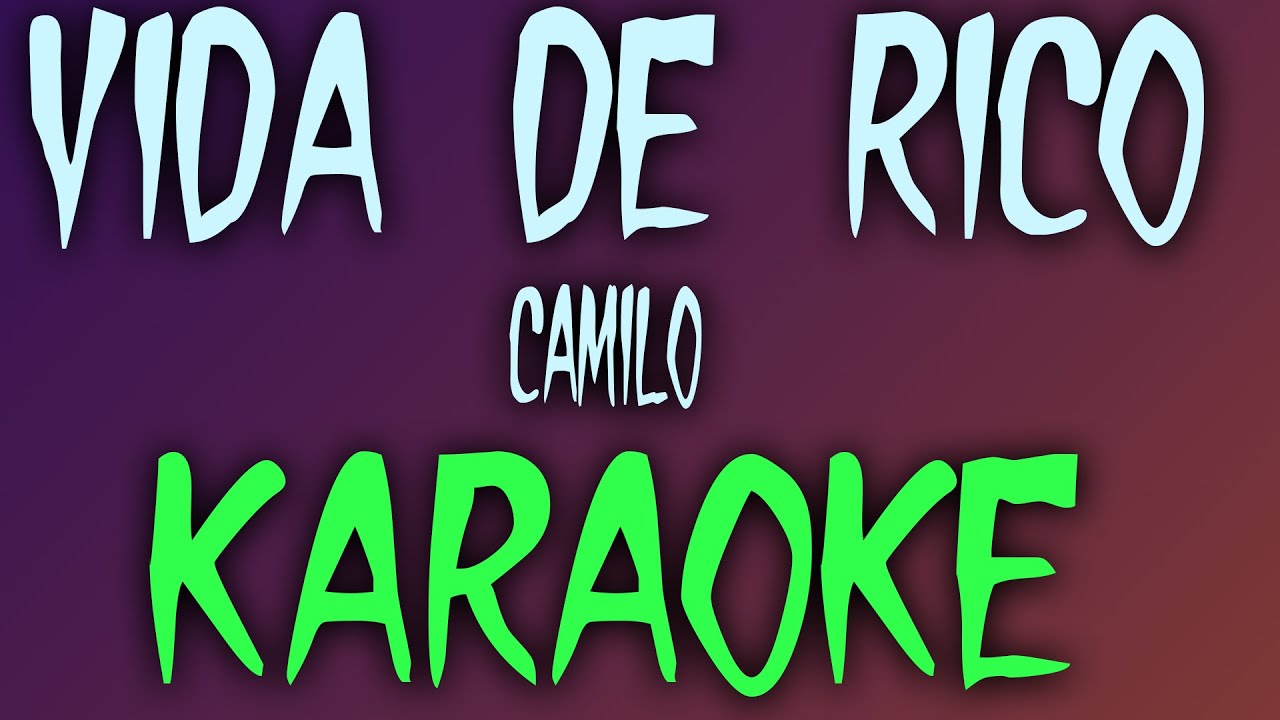 Vida de Rico (Karaoke/Instrumental) - Camilo - YouTube