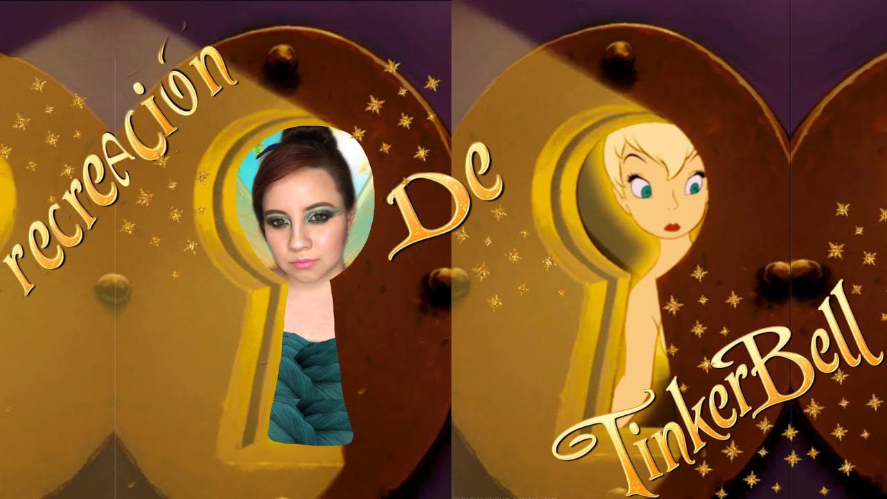 Recreación de Tinkerbell 🧚🏻‍♀️ - YouTube